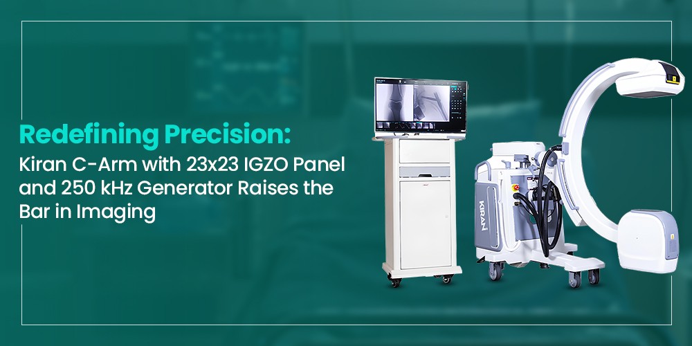 Redefining Precision: Kiran C-Arm with 23x23 IGZO Panel and 250 kHz ...